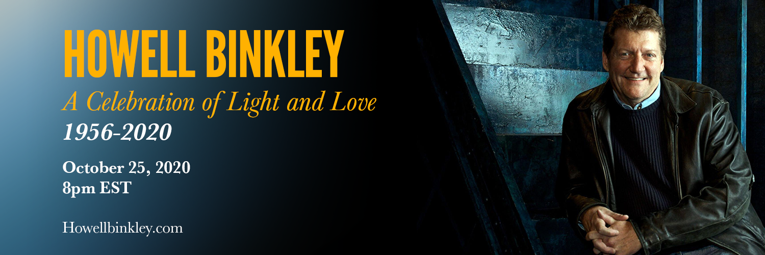 Howell Binkley: A Celebration of Light and Love